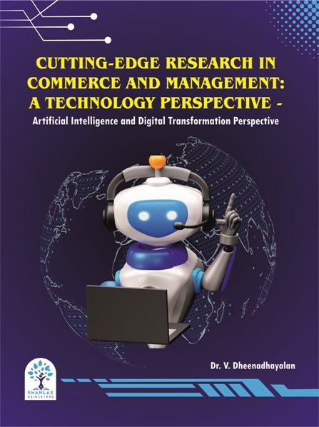 Cutting-Edge Research in Commerce and Management: A Technology Perspective - Artificial ...